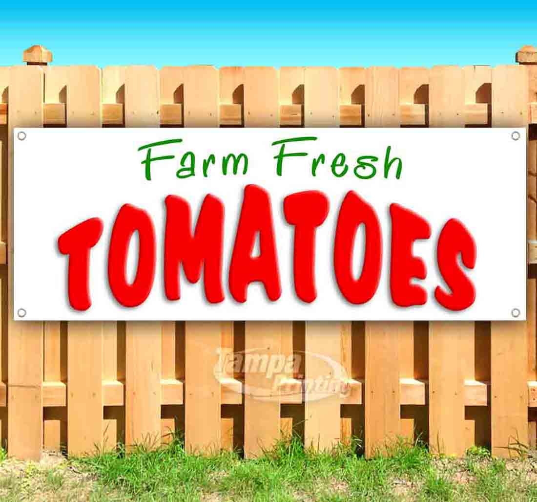 Farm Fresh Tomatoes 13 oz Vinyl Banner With Metal Grommets - Walmart.com
