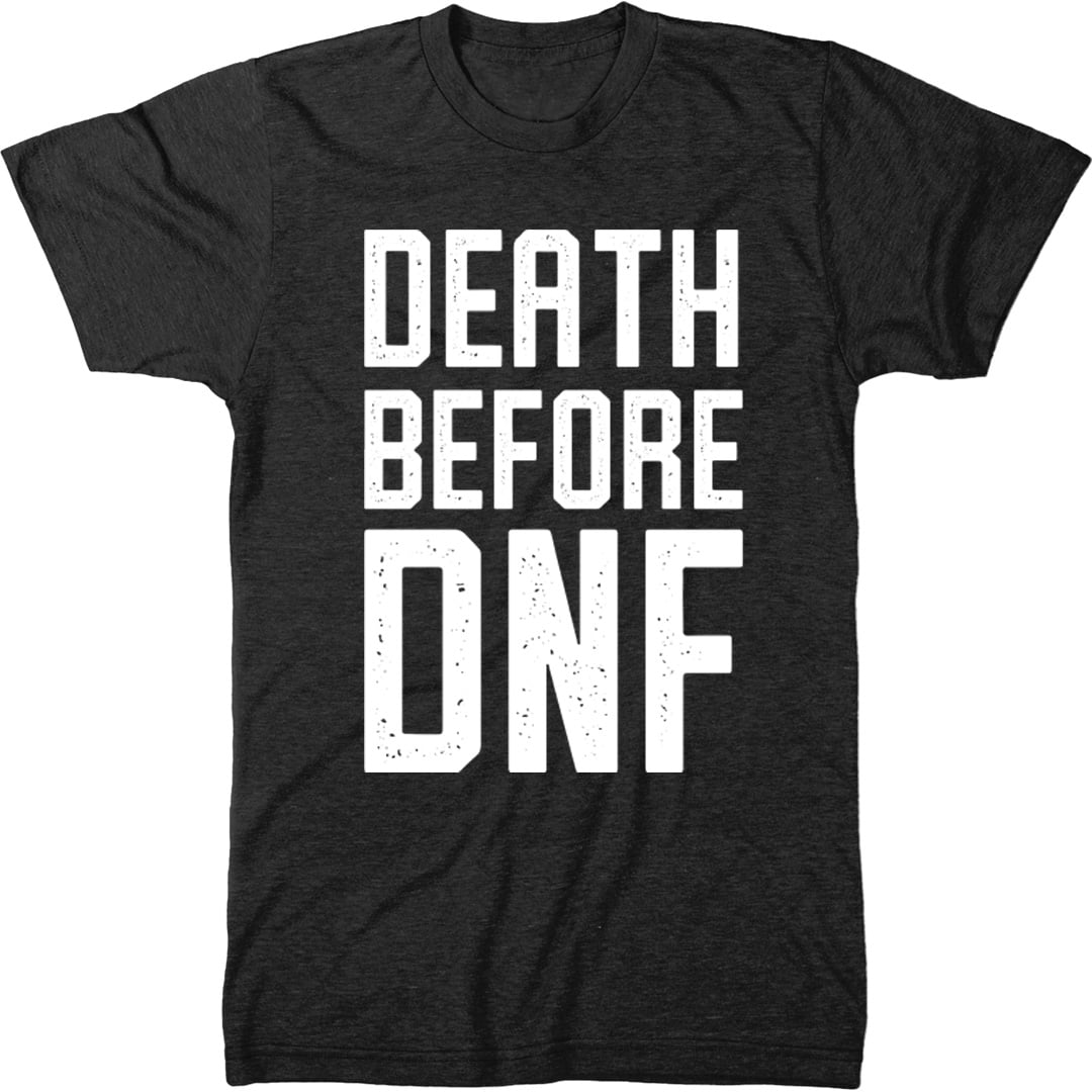 Death Before DNF Men's Modern Fit T-Shirt - Walmart.com