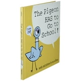 Pigeon The Pigeon Has to Go to School!, (Hardcover) - Walmart.com
