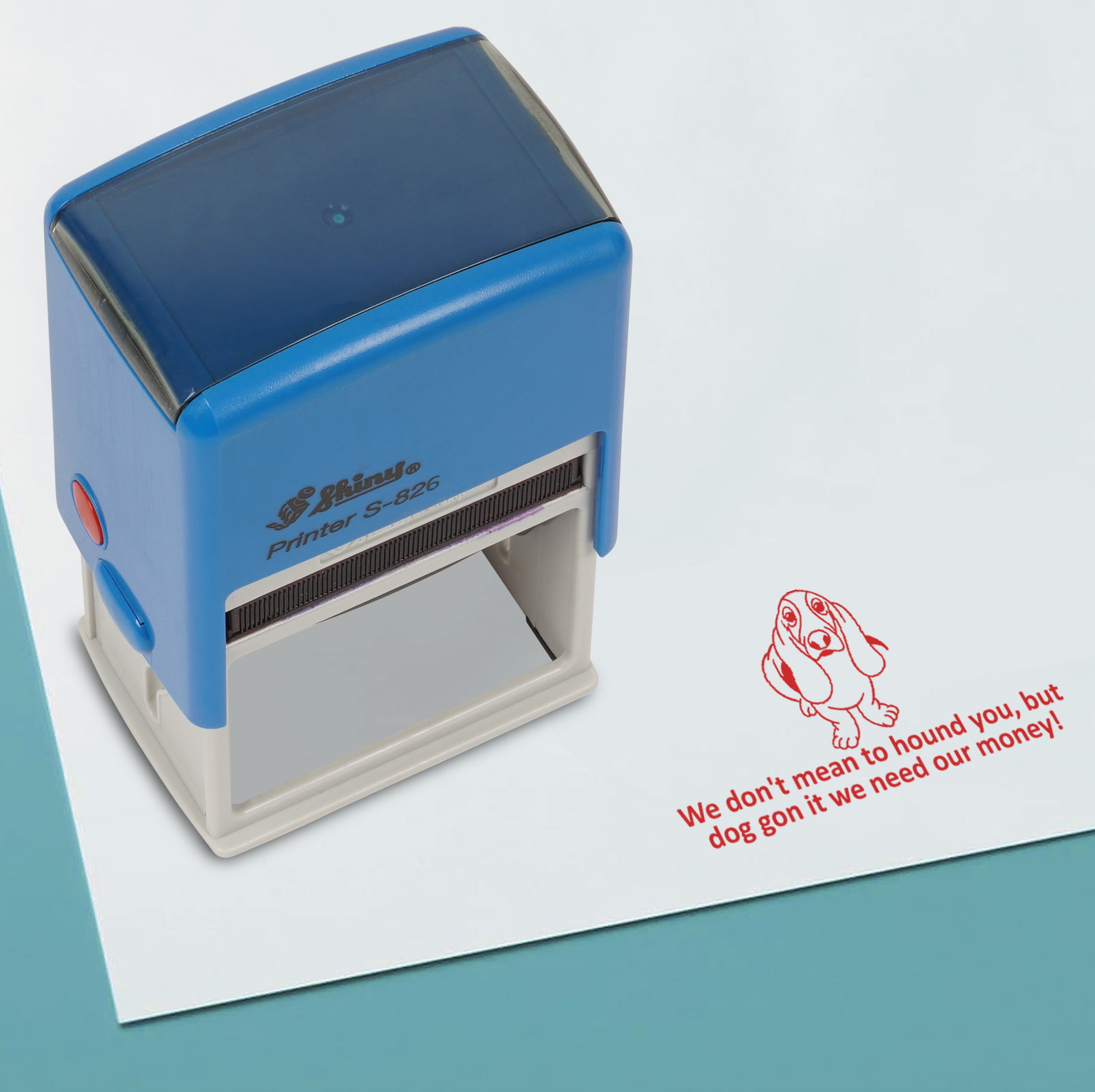 Printtoo We Don'T Mean To Hound You Self Inking Rubber Stamp Pre,Inked ...