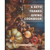 Thanksgiving Recipes: A Classic Thanksgiving Cookbook (Enjoy the Divine ...