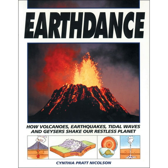 Pre-Owned Earthdance : How Volcanoes, Earthquakes, Tidal Waves and ...