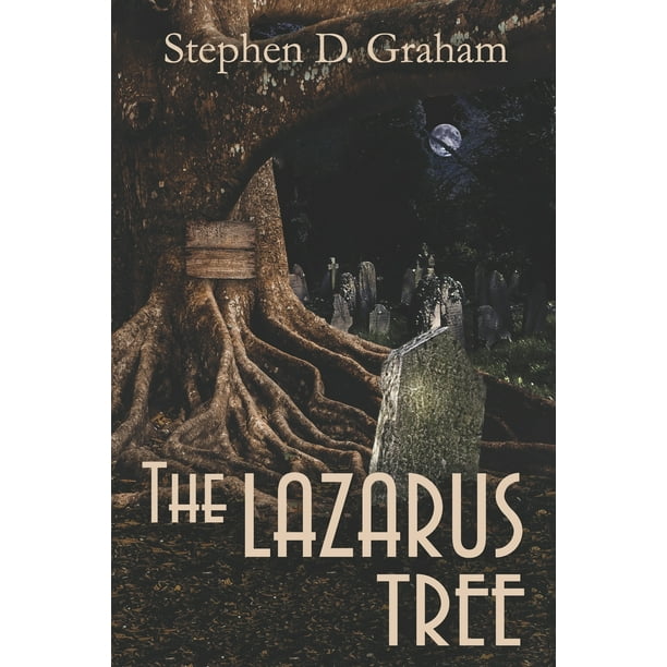 The Lazarus Tree (Paperback) - Walmart.com