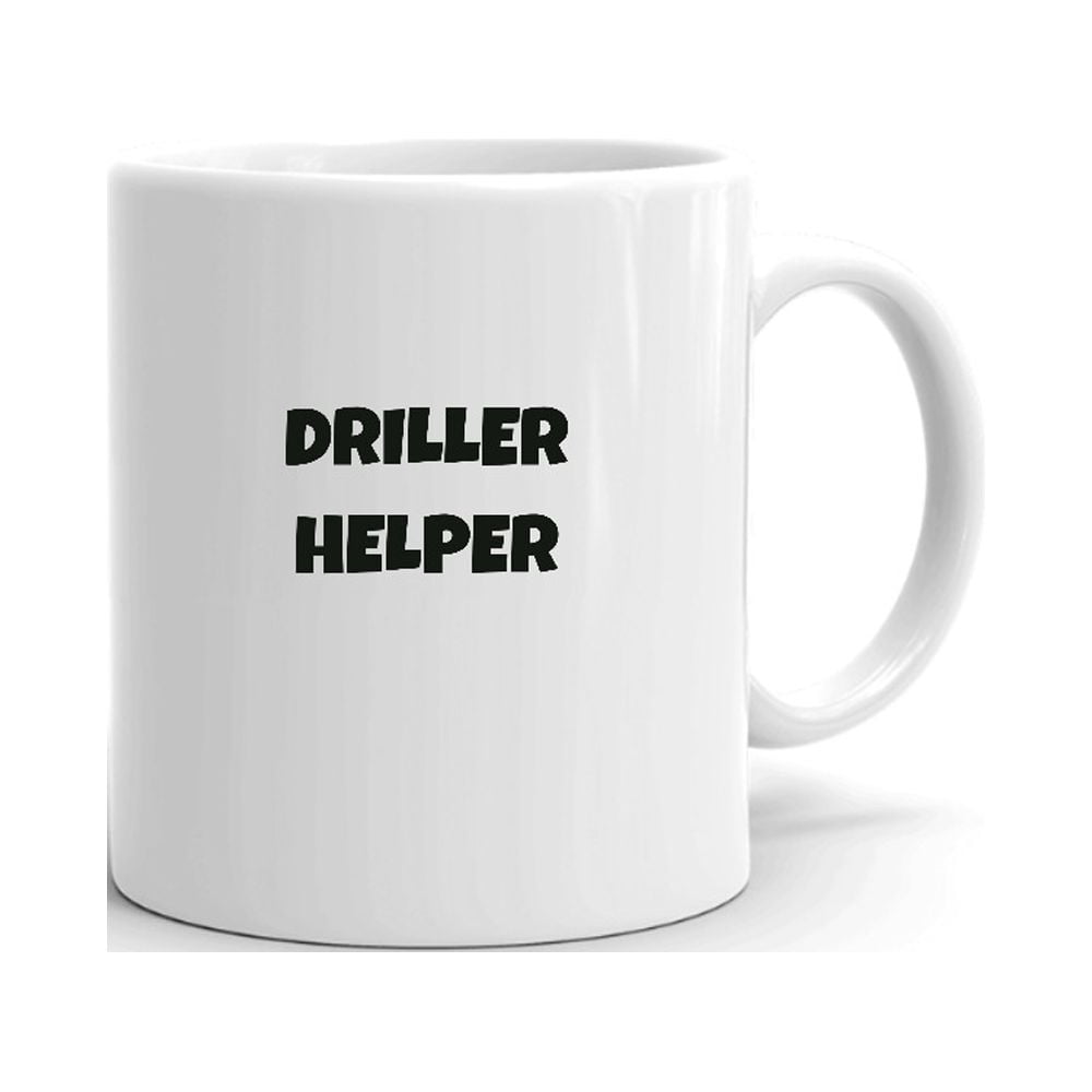 Driller Helper Fun Style Ceramic Dishwasher And Microwave Safe Mug ...