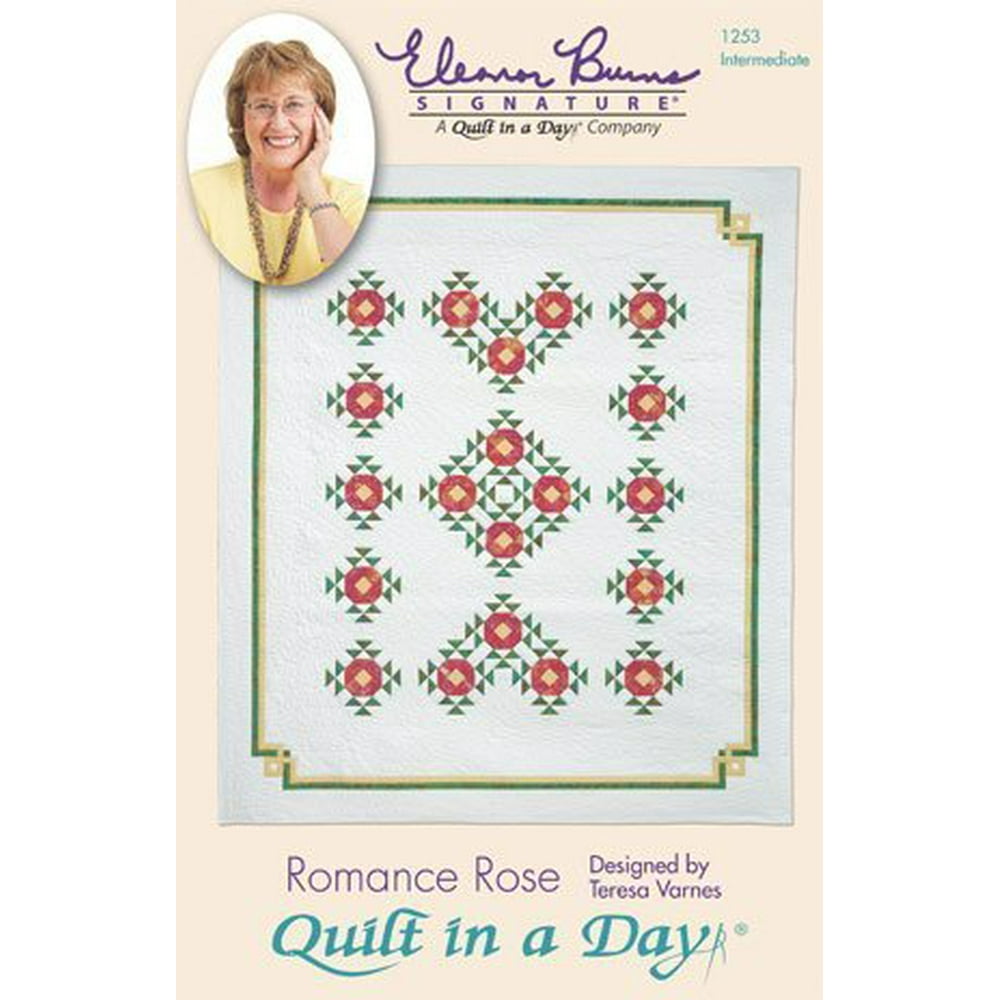 Romance Rose: Eleanor Burns Signature Quilt Pattern by Quilt in a Day ...