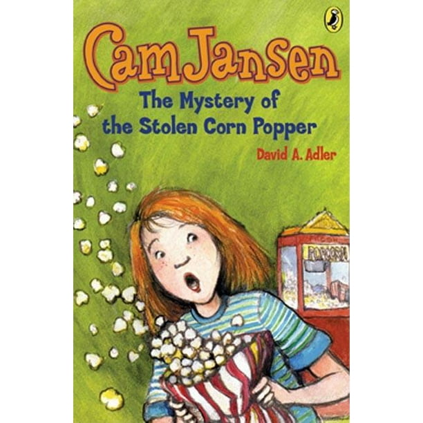 Cam Jansen: CAM Jansen: The Mystery of the Stolen Corn Popper #11 ...