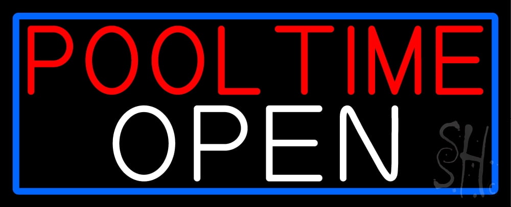 Pool Time Open With Blue Border LED Neon Sign 13 x 32 - inches, Clear ...