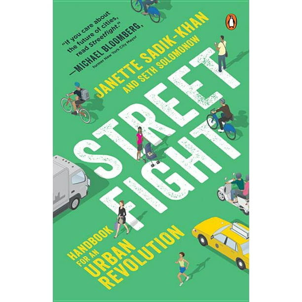 Streetfight : Handbook for an Urban Revolution (Paperback) - Walmart.com