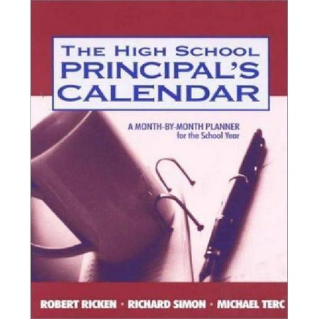 High School Principal's Calendar : A Month-by-Month Planner for the ...