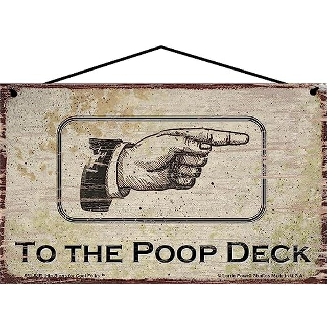 5x8 To The Poop Deck RIGHT - Vintage Style Sign with Pointing Hand ...