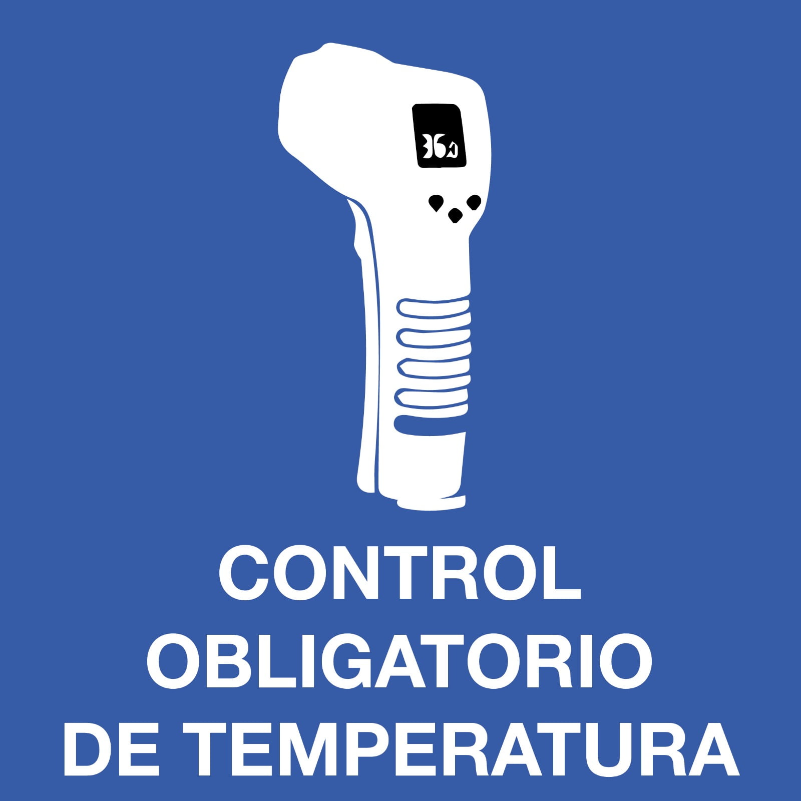 Señalamiento: "Control obligatorio de temperatura", en azul y blanco ...