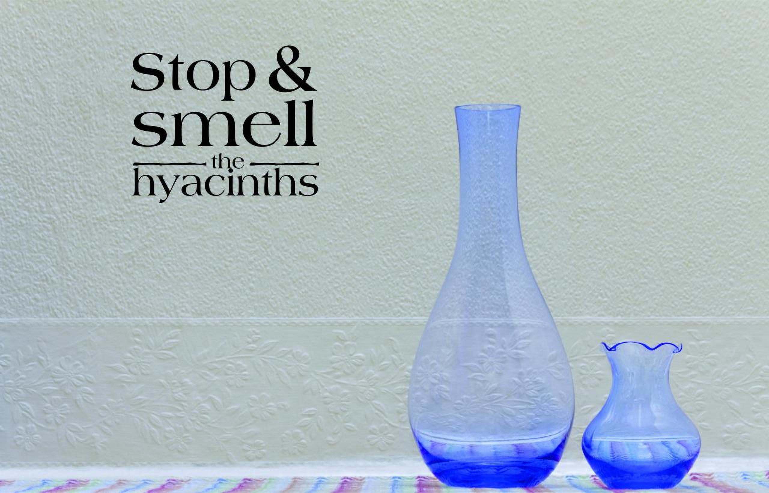 Stop Smell The Hyacinths Trees Flowers Rose Bushes Stem Garden Bouquet ...