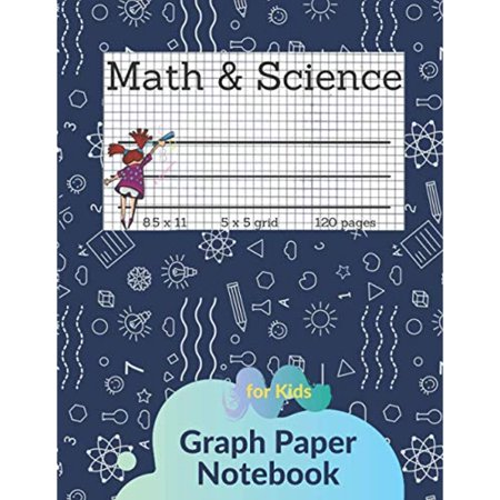 Math & Science Graph Paper Notebook for Kids: Boys and Girls ...