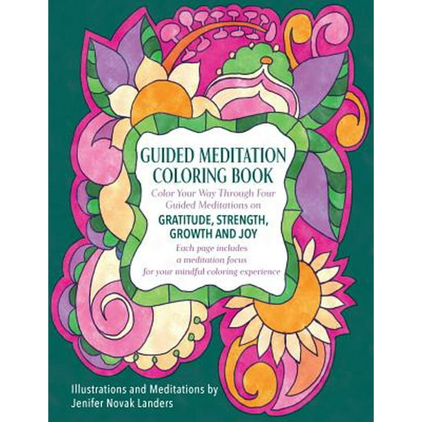 Guided Meditation Coloring Book : Color Your Way Through Four ...