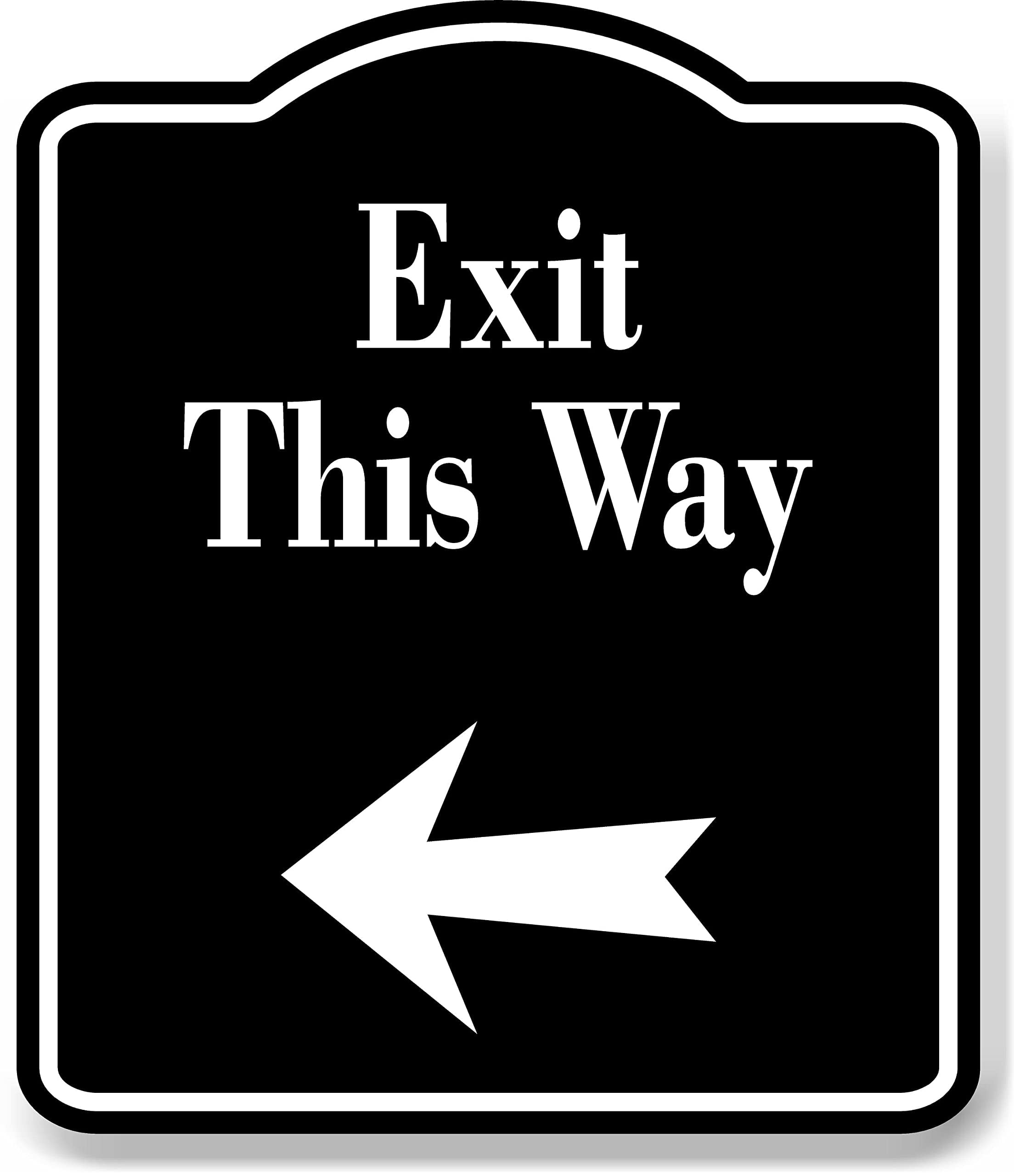 Exit This Way Left Arrow BLACK Aluminum Composite Sign - Walmart.com