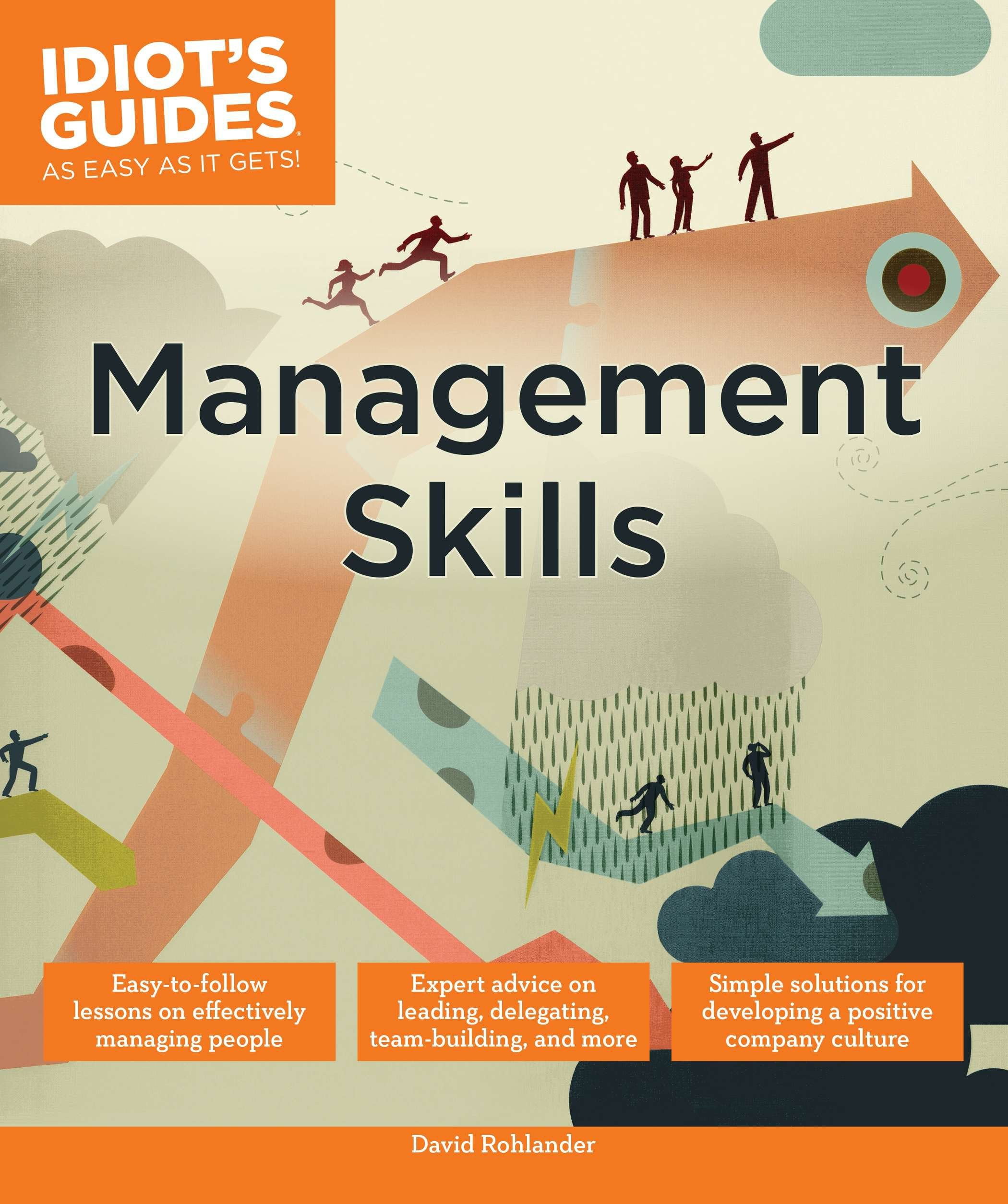 Idiot's Guides: Management Skills : Easy-To-Follow Lessons on ...