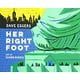 Her Right Foot (Hardcover) - Walmart.com