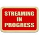 Streaming in Progress Sign - Walmart.com