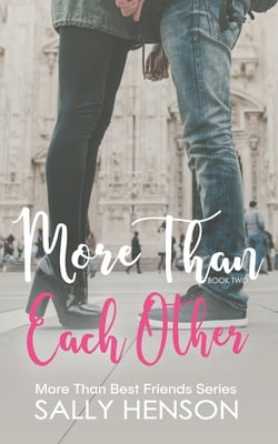 More Than Best Friends: More Than Each Other (Paperback) - Walmart.com