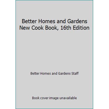 Better Homes and Gardens Cooking: New Cook Book (17th Edition ...