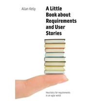 A Little Book of Requirements & User Stories, (Paperback) - Walmart.com