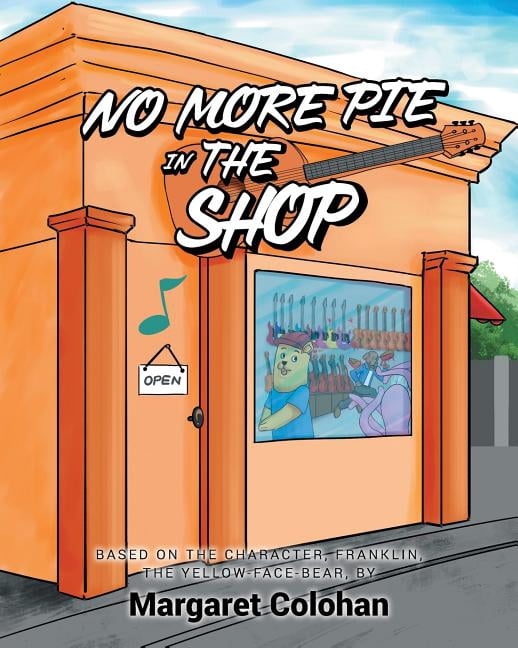 No More Pie in the Shop (Paperback) - Walmart.com