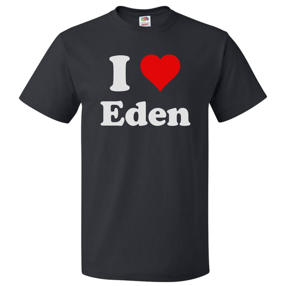 I Love Eden T shirt I Heart Eden Tee Gift - Walmart.com
