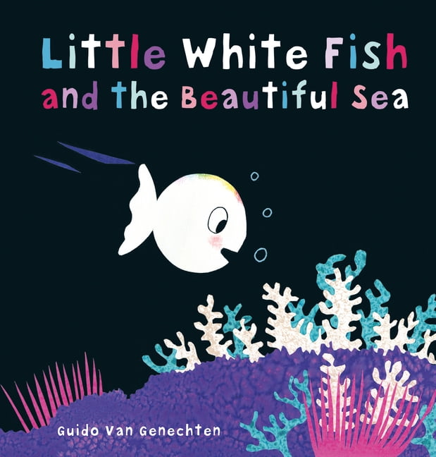Little White Fish and the Beautiful Sea (Board Book) - Walmart.com