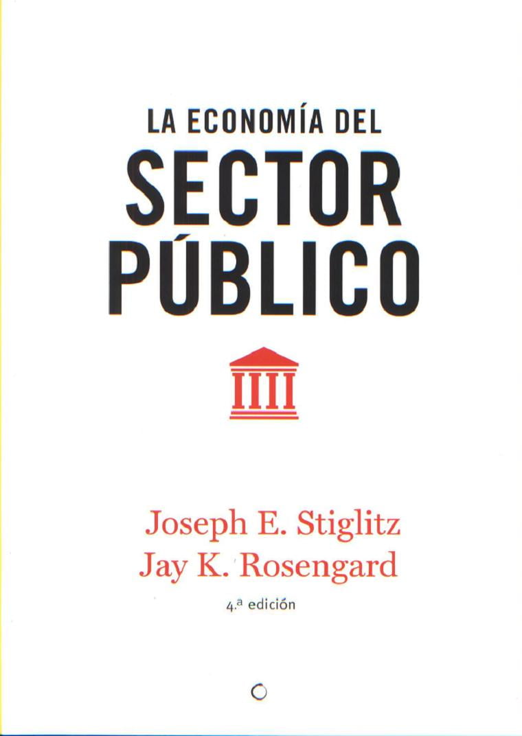 LA ECONOMIA DEL SECTOR PUBLICO ANTONI BOSCH EDITOR JOSEPH E. STIGLITZ ...