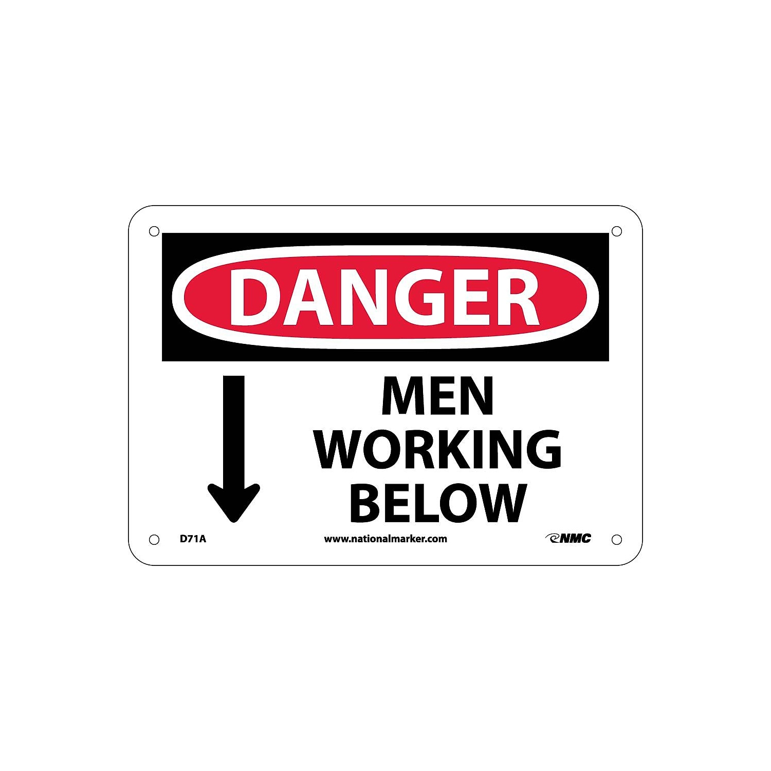 National Marker Men Working Below 7X10 .040 Aluminum Danger Sign D71A ...