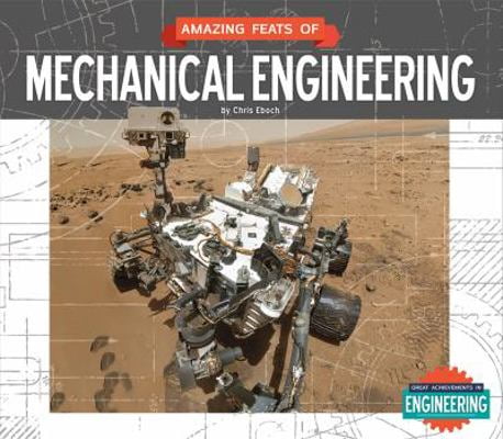 Pre-Owned Amazing Feats of Mechanical Engineering (Library Binding ...