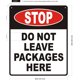 STOP DO NOT LEAVE PACKAGES HERE SIGN (10x12,White,Aluminum) -ref21022 ...