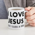 CafePress - I Love Jesus But I Cuss A Little Mugs - 11 oz Ceramic Mug ...