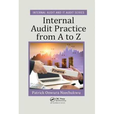 Internal Audit Practice from A to Z (Internal Audit and IT Audit ...
