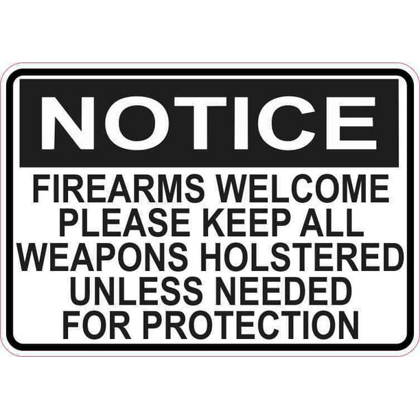 5in x 3.5in Notice Firearms Welcome Sticker Vinyl Business Sign Gun ...