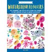 Everyday Watercolor : Learn to Paint Watercolor in 30 Days (Paperback ...