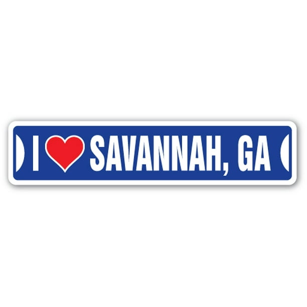 I LOVE SAVANNAH, GEORGIA Street Sign ga city state us wall road décor ...