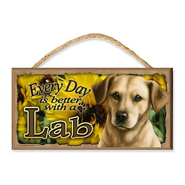 Yellow Labrador Retriever (Yellow Lab) Dog Sign (Every Day Flower ...