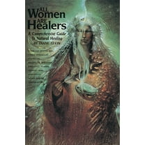 Sacred Woman: A Guide to Healing the Feminine Body, Mind, and Spirit ...