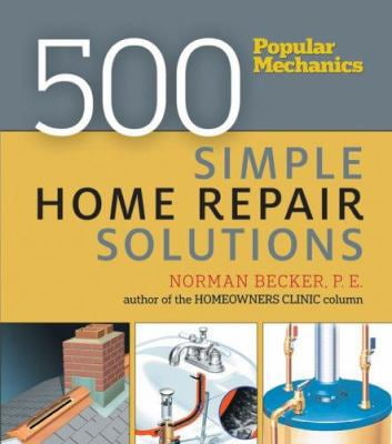 Pre-Owned Popular Mechanics 500 Simple Home Repair Solutions (Paperback ...
