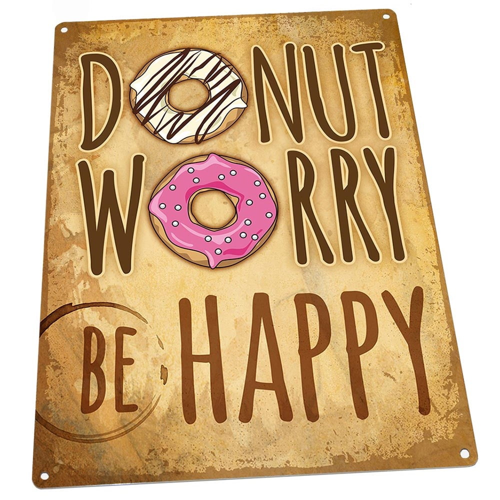 Outdoor Donut Worry Be Happy 9"x12" Metal Sign, Wall Decor for Kitchen ...