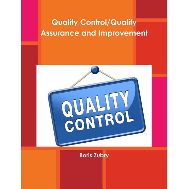 Quality Control/Quality Assurance and Improvement (Paperback) - Walmart.com