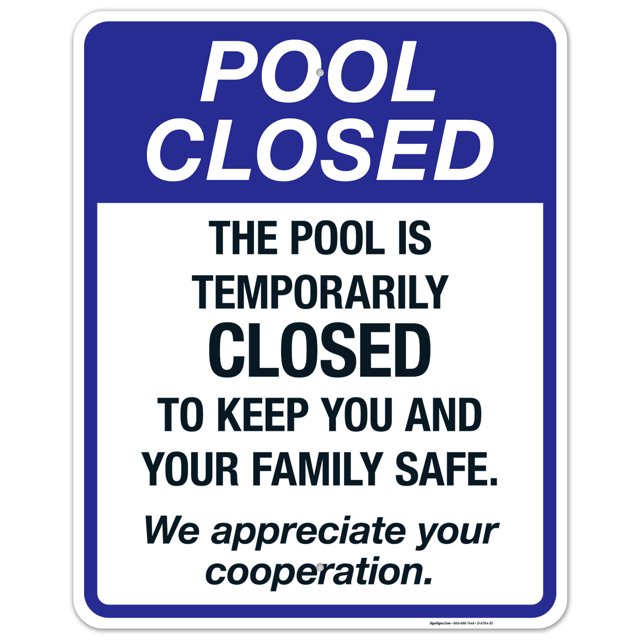 Notice The Pool Is Temporarily Closed To Keep You And Your Family Safe ...