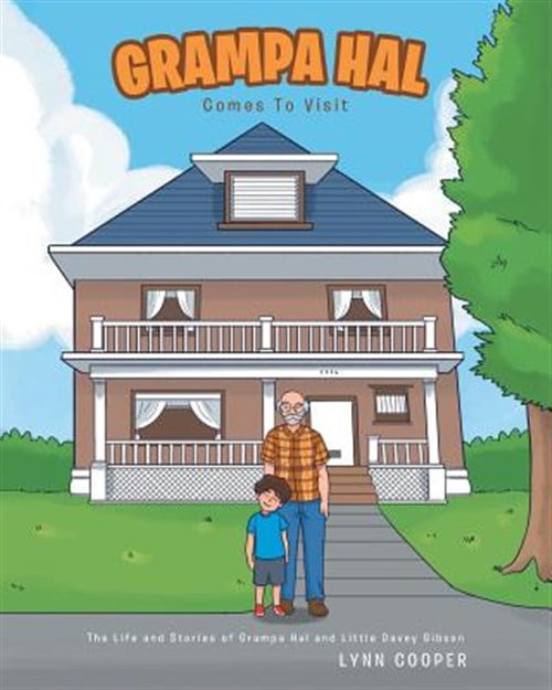 Pre-Owned Grampa Hal Comes to Visit: The Life and Stories of Grampa Hal ...