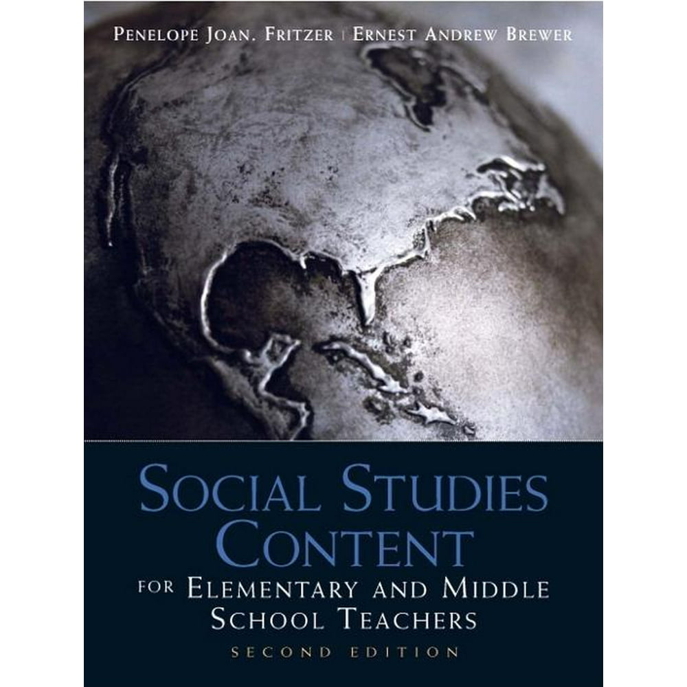 Social Studies Content for Elementary and Middle School Teachers ...