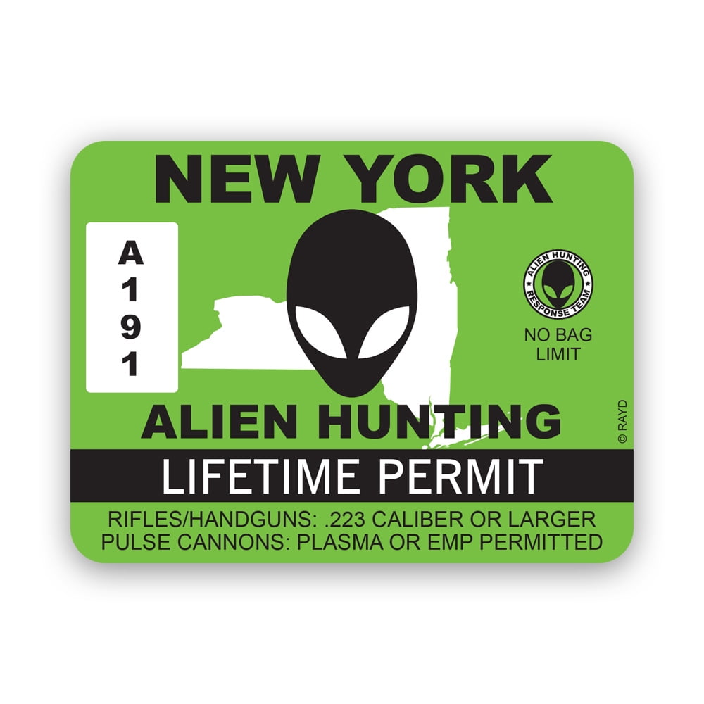 New York Alien Hunting Permit Sticker Decal - Self Adhesive Vinyl ...