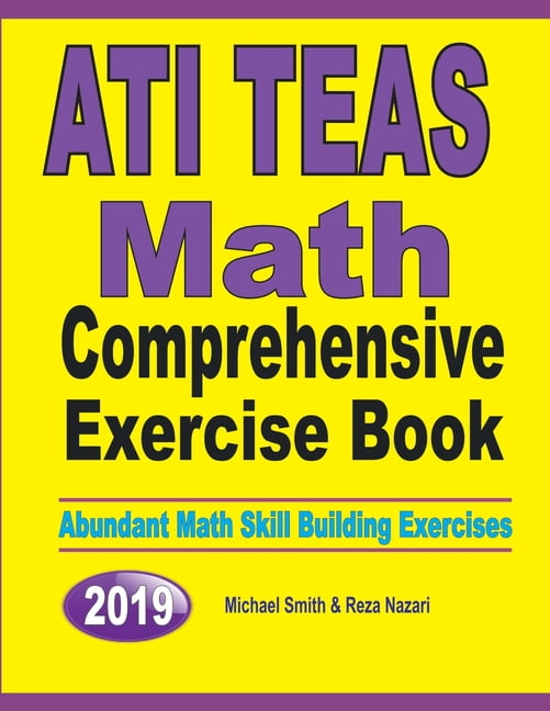 ATI TEAS Math Comprehensive Exercise Book : Abundant Math Skill ...