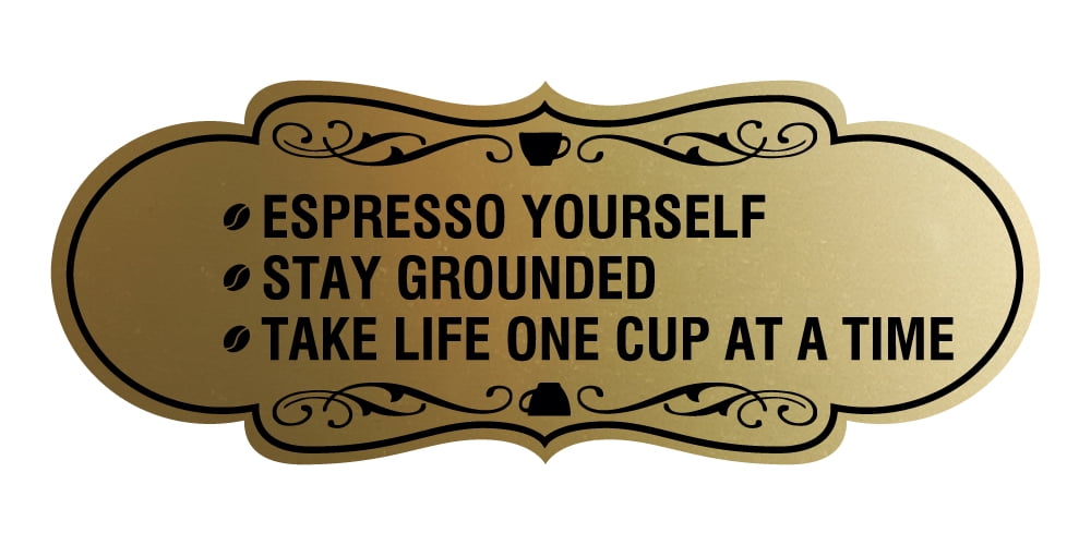 Designer Espresso Yourself. Stay Grounded. Take life one cup at a time ...