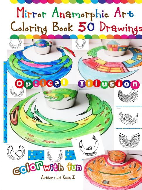 Mirror Anamorphic Art - Coloring Book (50 Drawings) (Paperback ...