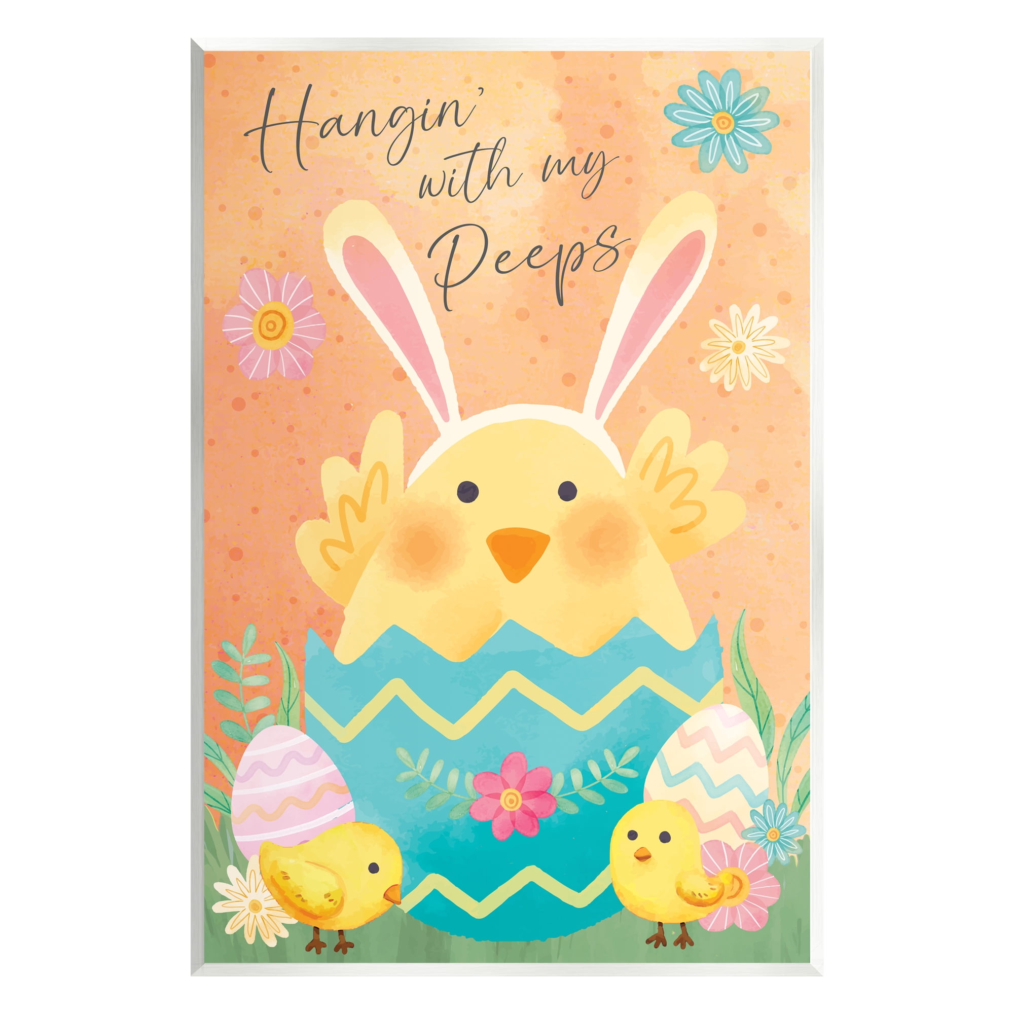 Stupell Hangin' With My Peeps Easter Egg Chicks Holiday Painting Wall ...